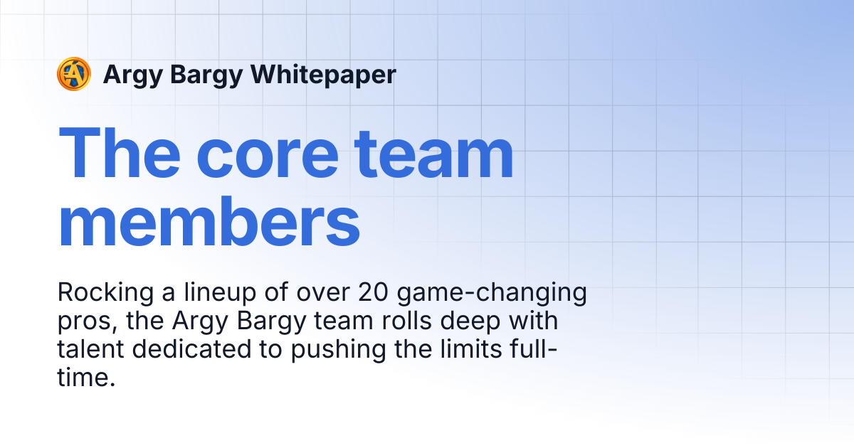 The core team members | Argy Bargy Whitepaper